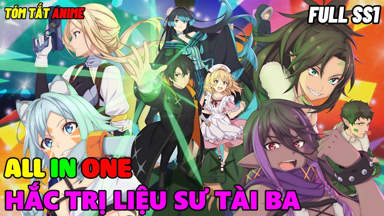 ALL IN ONE | Cuộc Sống Mới Trong Bóng Tối Của Hắc Trị Liệu Sư Tài Ba ...