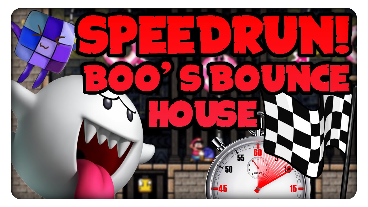 SPEEDRUN: Boo' s Bounce House - Super Mario Maker - YouTube