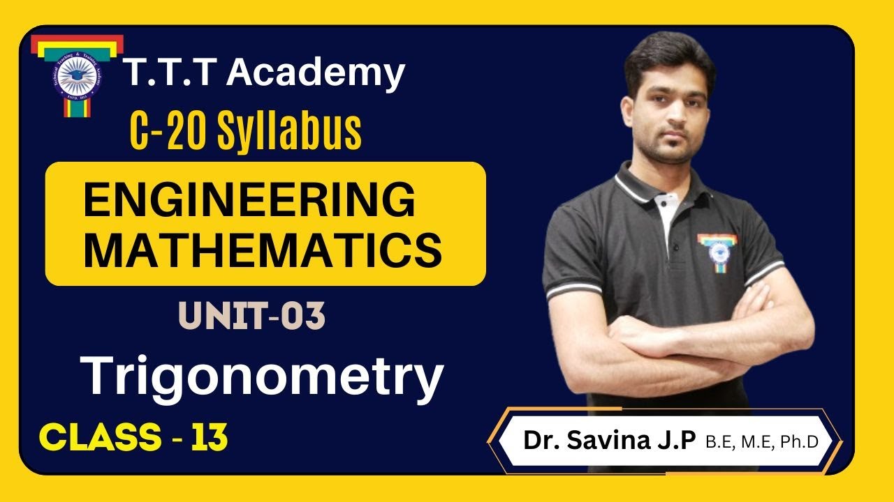 Mathematics | Trigonometry | Class 13 | Diploma C-20 Syllabus | T T T ...
