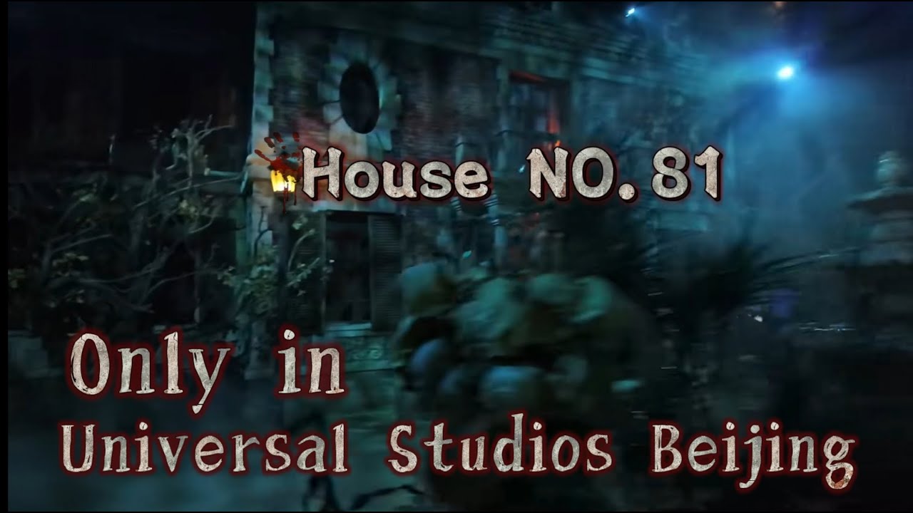 Only in Universal Studios Beijing! 'House NO.81' Haunted House -Full ...
