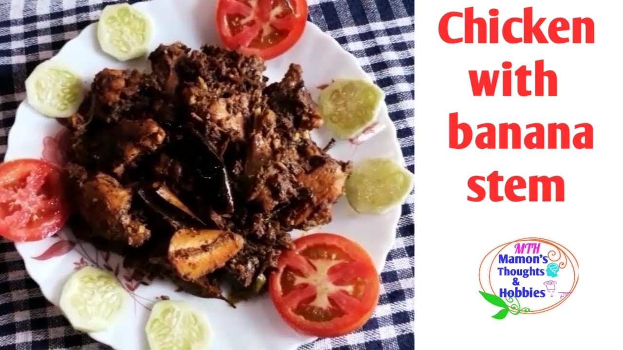 Kol posola aru murgi mangsho|Chicken with banana stem|posola recipe in ...
