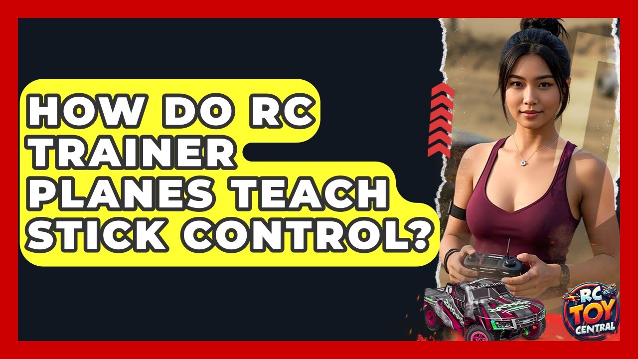 How Do RC Trainer Planes Teach Stick Control? - RC Toy Central - YouTube