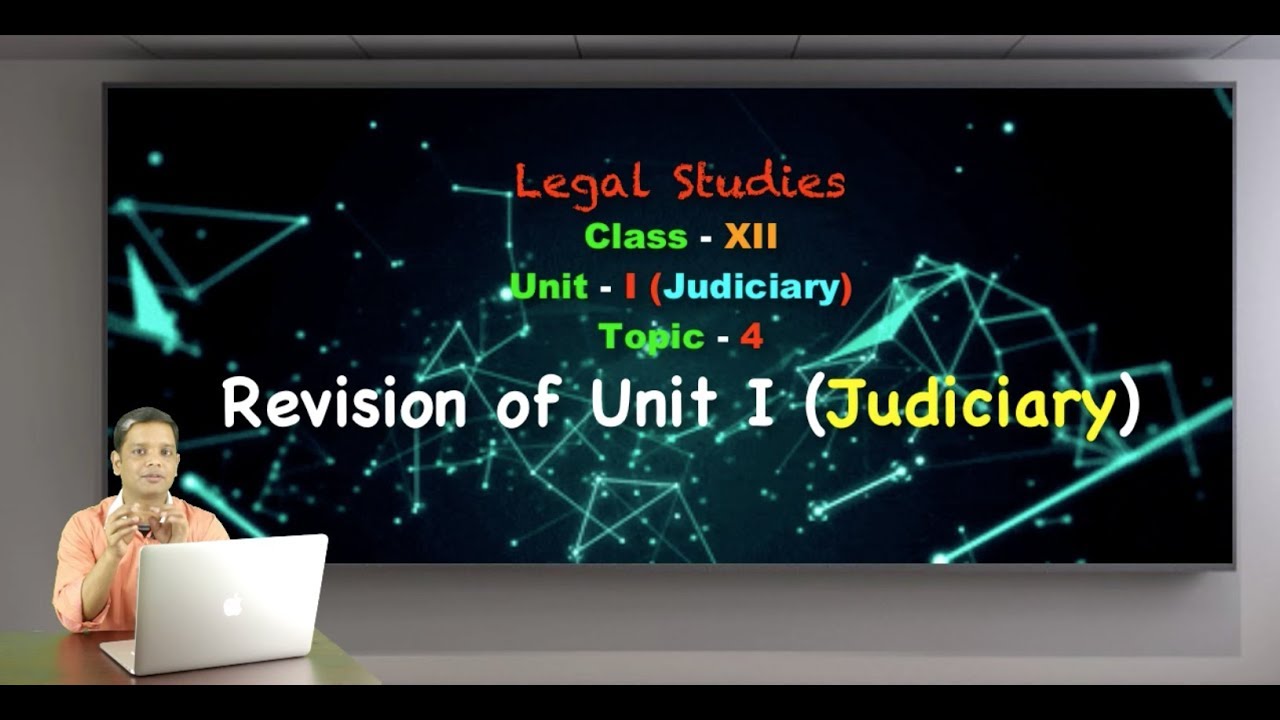 Revision of Unit I Judiciary (Legal Studies - Class 12) - YouTube