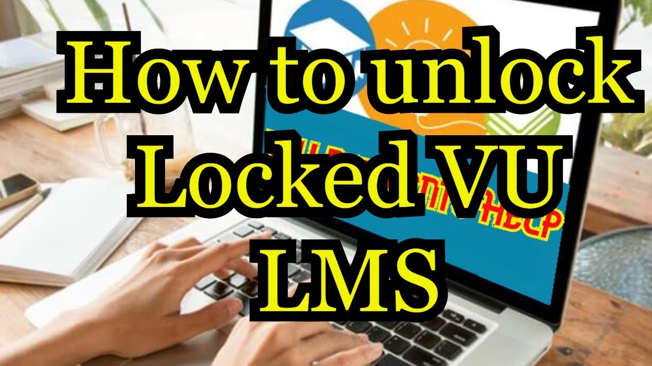 How to unlock, Locked VU LMS - YouTube