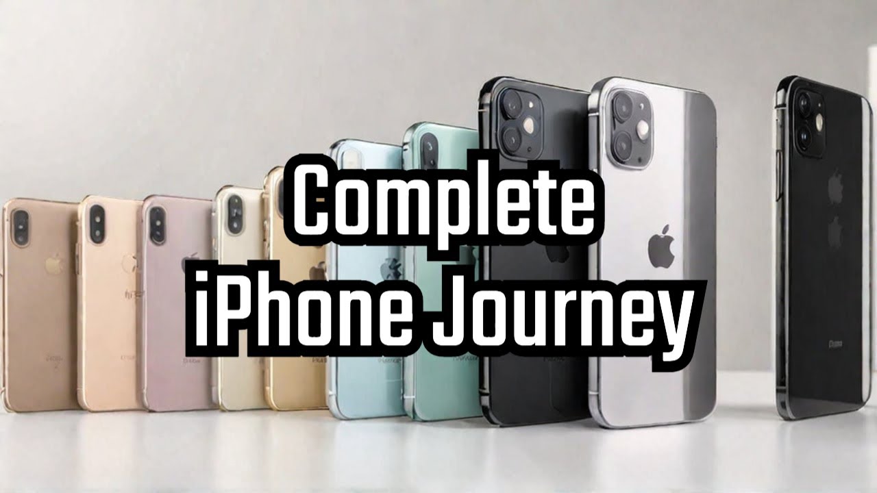 The Evolution of iPhone: A Complete Journey from 2007 to 2023 | Every ...