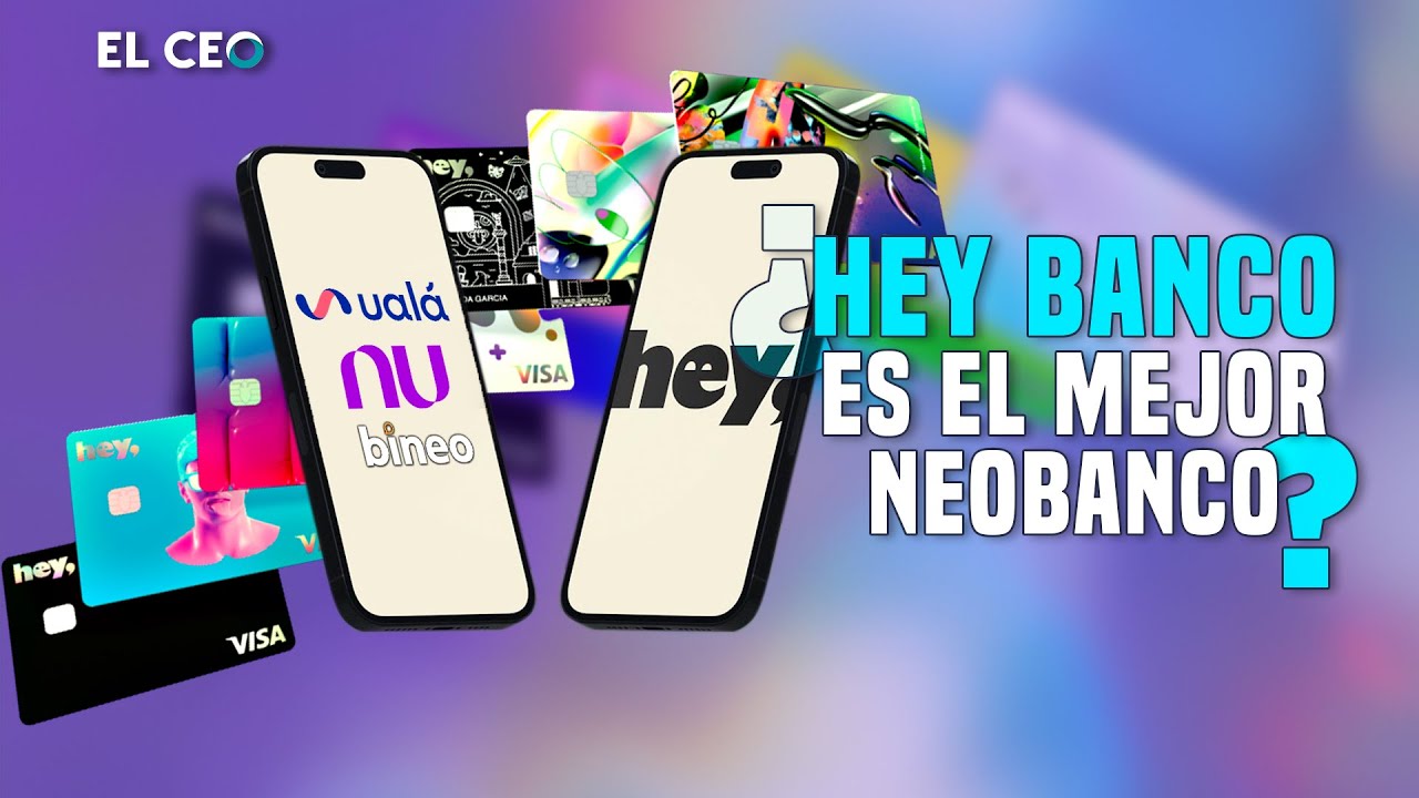 ¿Hey Banco es el mejor Neobanco? - YouTube