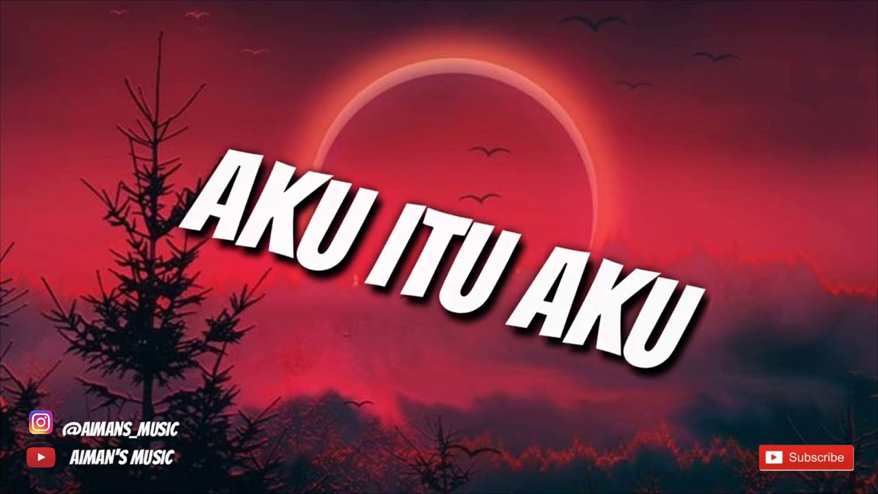 AKU ITU AKU - YONNY BOI (LYRIC VIDEO) - YouTube