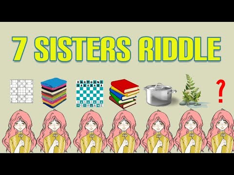 7 sisters puzzle / genius logic riddle puzzleversity - YouTube