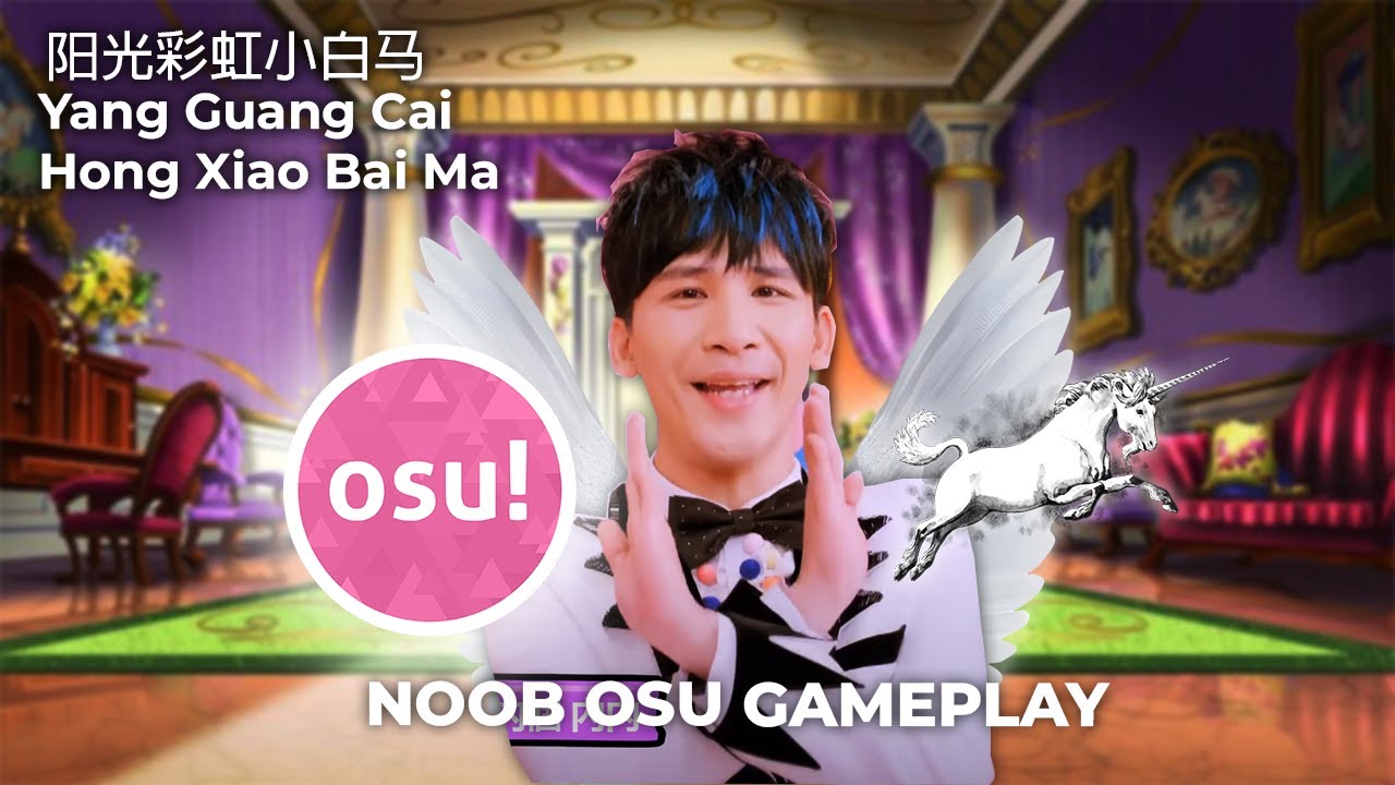 Osu! (Yang Guang Cai Hong Xiao Bai Ma-Wowkie Zhang | 大张伟 - 阳光彩虹小白马 ...