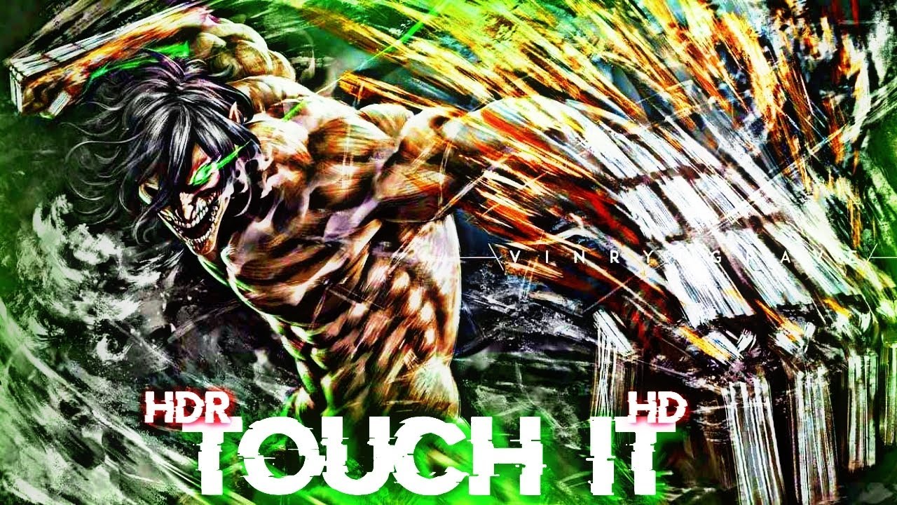 Attack Titan Touch It Edit | Attack On Titan Edit | Touch It Tiktok ...