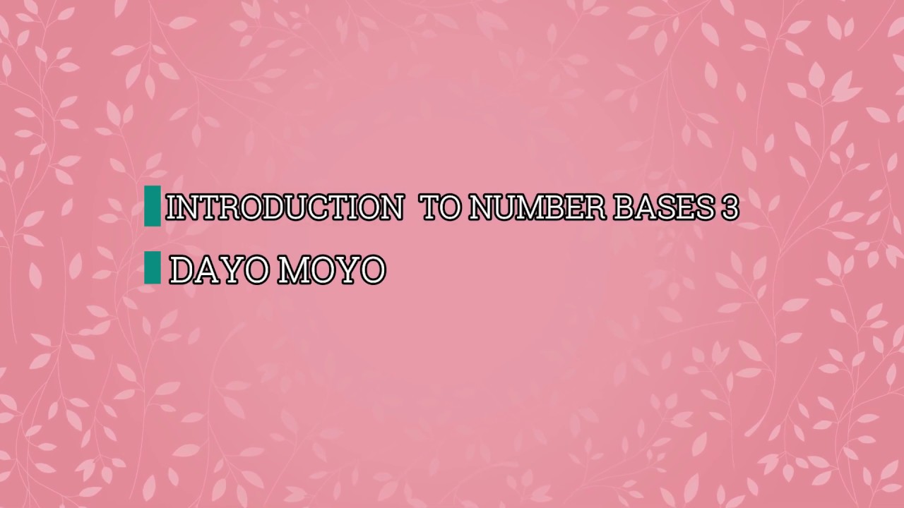 Number bases pt 3 | Mathematics - YouTube