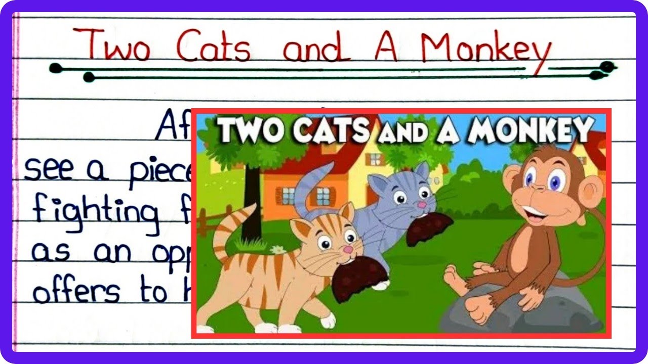 Two Cats and a Monkey | Story Writing for Kids | Moral Story - YouTube