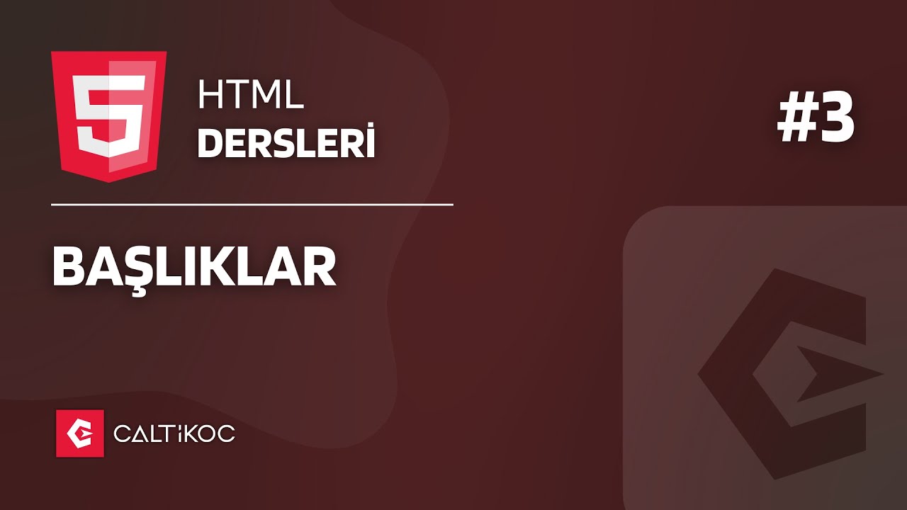 HTML Dersleri 3 - HTML'de Başlık (Headings) ve Paragraf Etiketleri ...