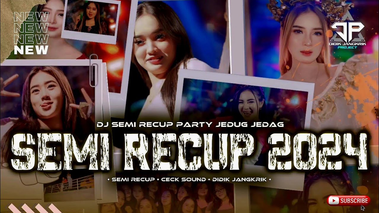 DJ SEMI RECAP 2024 FULL MUSIC BASS GLER - DIDIK JANGKRIK - YouTube