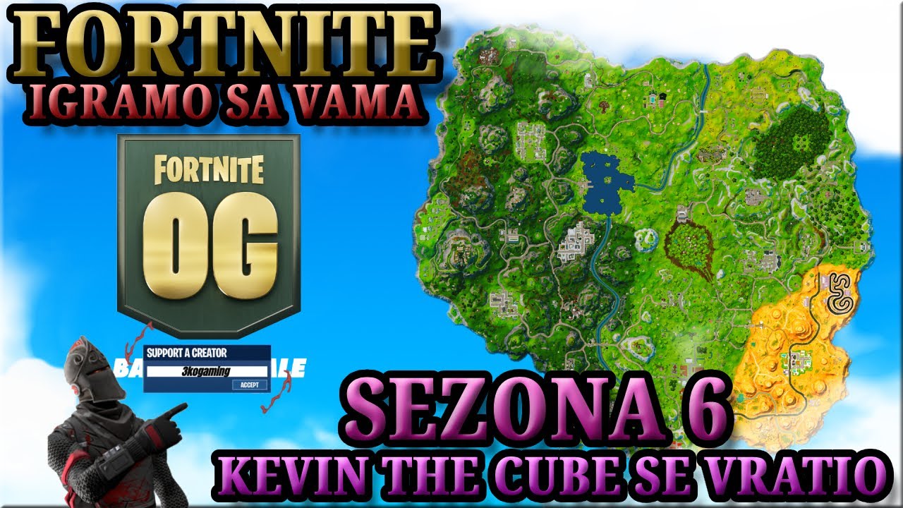 Fortnite OG Sezona 6 Stigla Igramo sa Vama - Kevin the cube se vratio ...