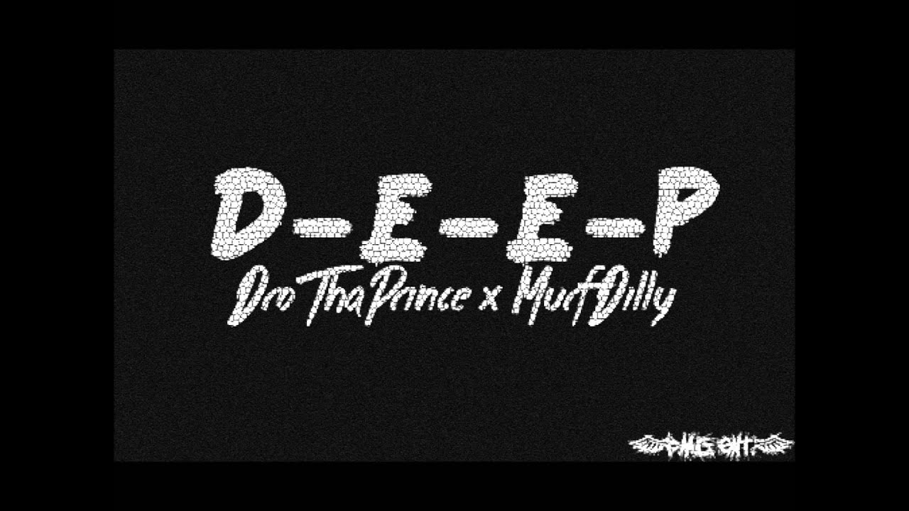 @DroThaPrince - DEEP(remix) [Ft. Murf Dilly] - YouTube