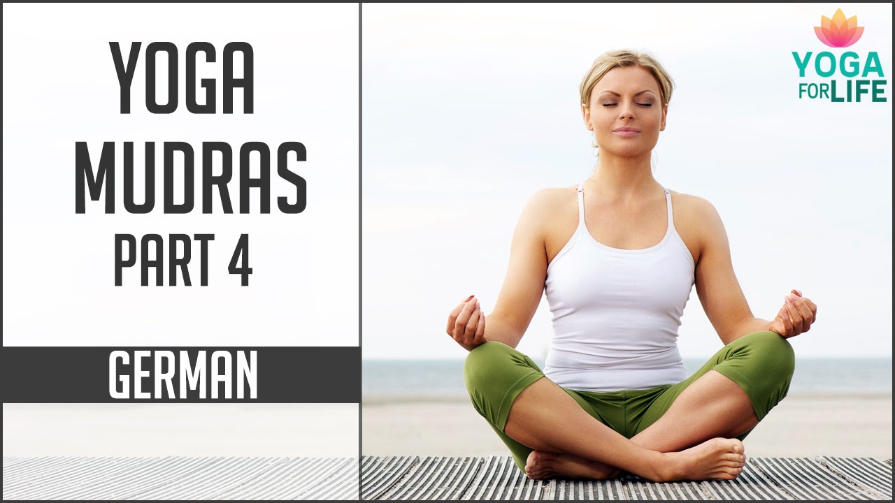 Yoga Mudras | Yoga in German | Yoga for life | Part 4 - YouTube