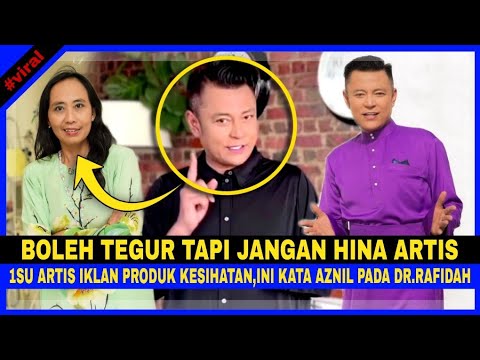 1SU ARTIS Iklan Produk KESIHATAN,Ini Kata AZNIL NAWAWI Pada Dr.Rafidah ...
