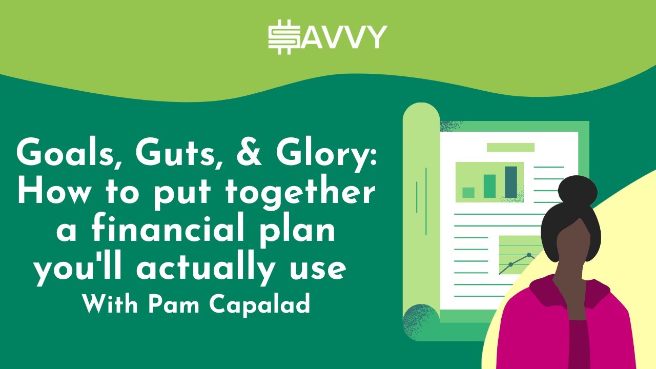 Goals Guts Glory How To Put Together A Financial Plan You ll Goals Guts Glory How To Put Together A Financial Plan You ll