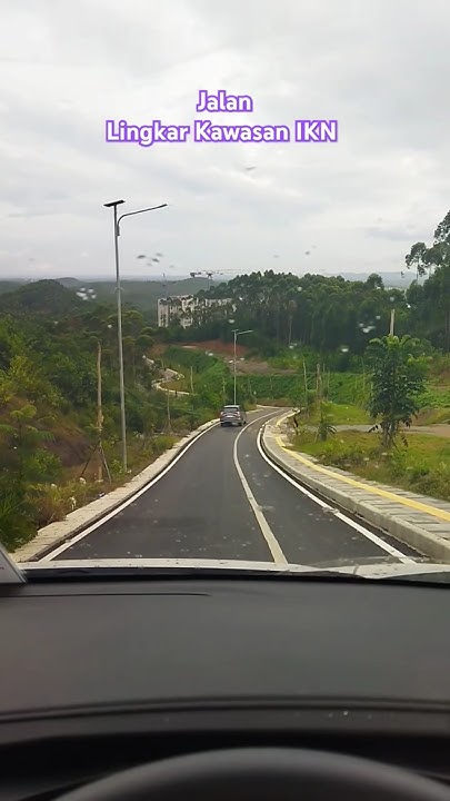 Jalan Lingkar Belakang Kawasan Inti Pusat Pemerintahan IKN #shorts #short #ikn - YouTube