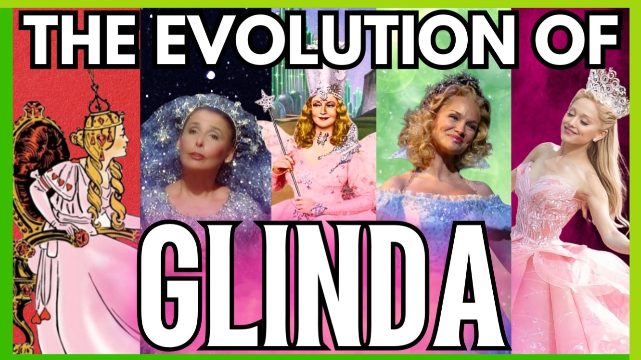 The Evolution of Glinda: The "Good" Witch? | Wicked | The Wizard of Oz - YouTube