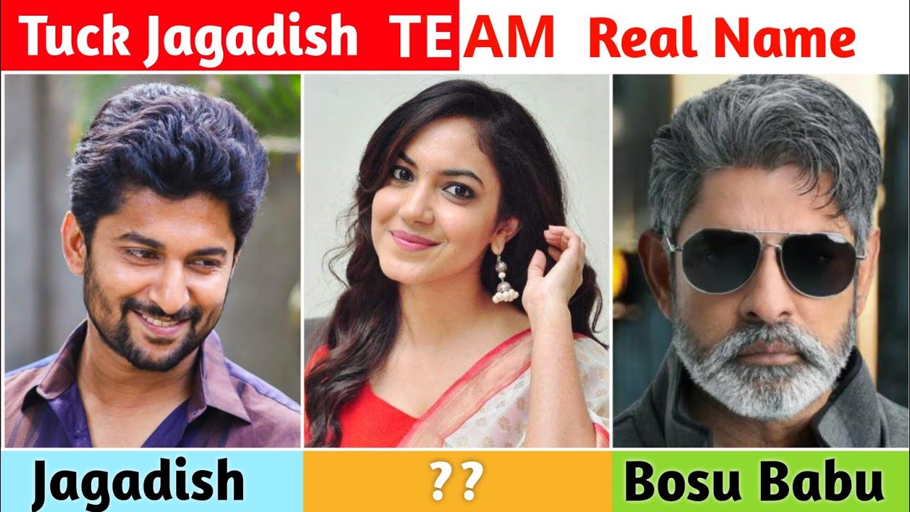 Tuck Jagadish Star Cast | Tuck Jagadish Cast | Tuck Jagdish Actors real ...
