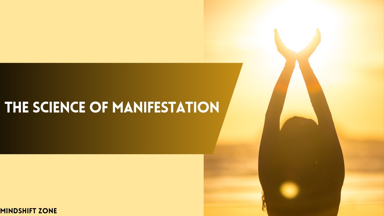 The Science of Manifestation: Turn Thoughts Into Reality in 3 Steps ...