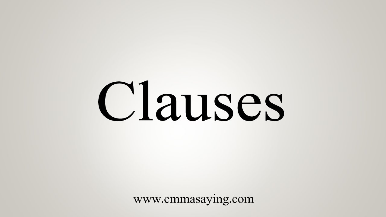 How To Say Clauses - YouTube