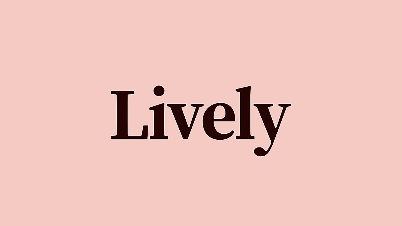 Lively Meaning and Definition - YouTube