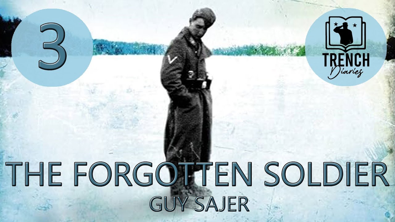 3 | The Forgotten Soldier | Guy Sajer's Account of War on the Eastern ...
