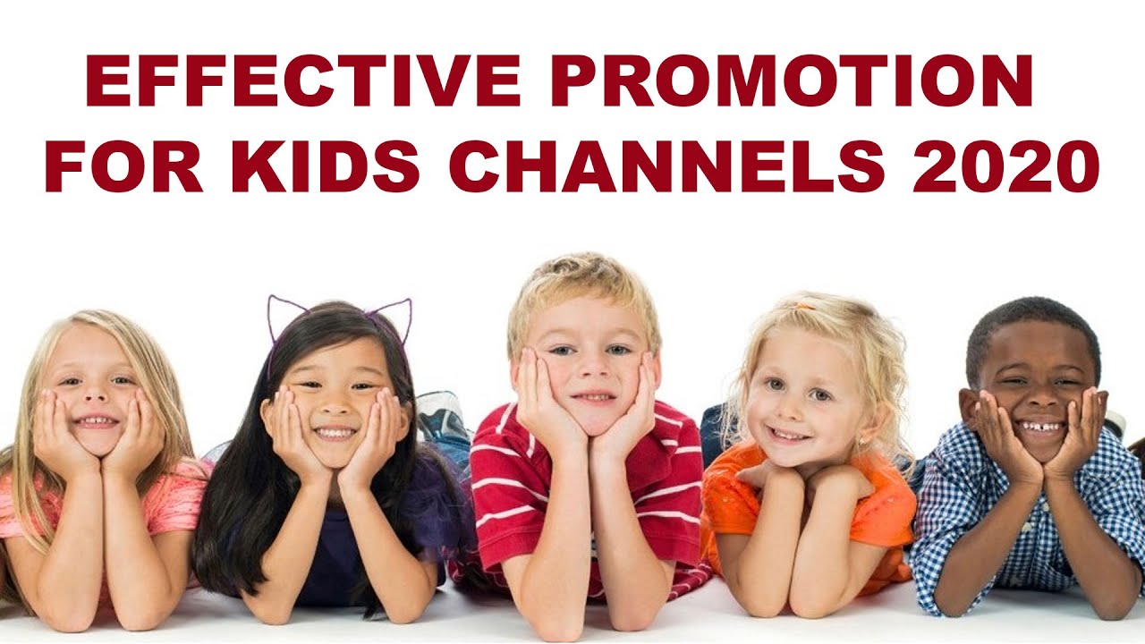How to promote YouTube videos for kids in 2020? - YouTube