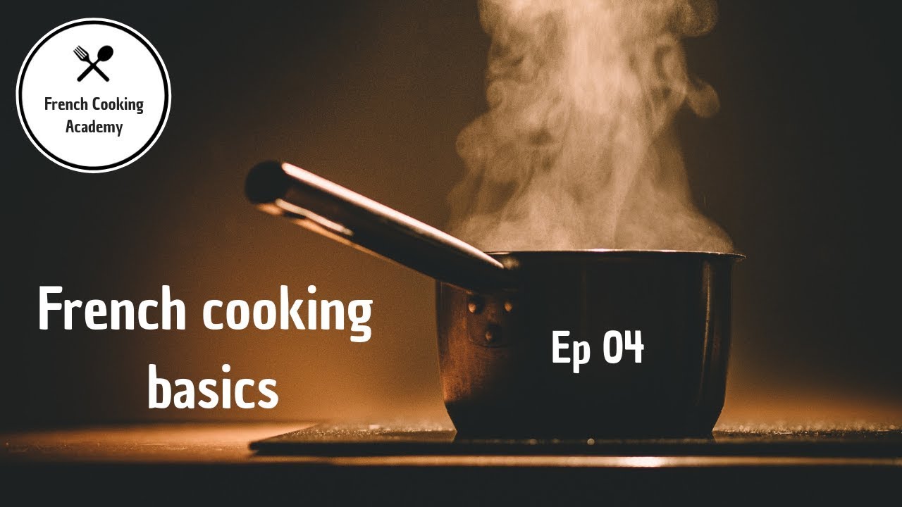 Selecting The Right Utensils - French Cooking Basics Ep04 - YouTube