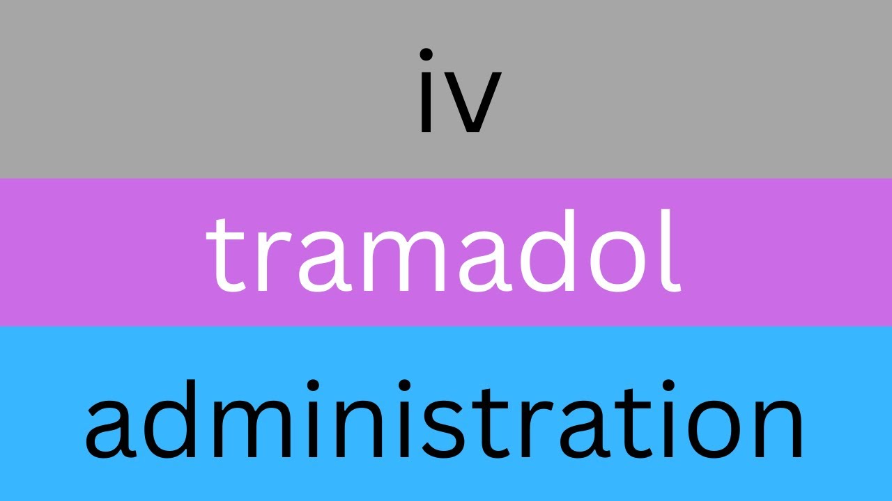 how to give iv tramadol - YouTube