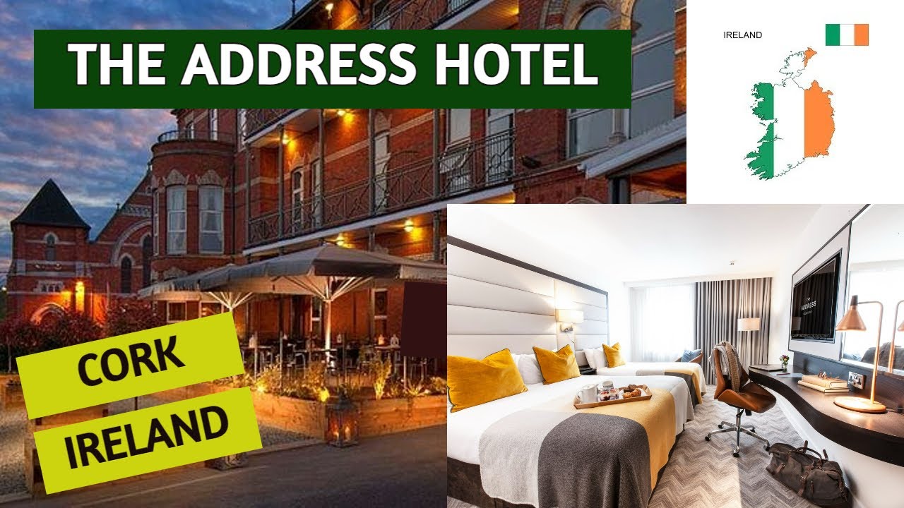 The Address Hotel Cork Ireland | Eyecha 10 - YouTube