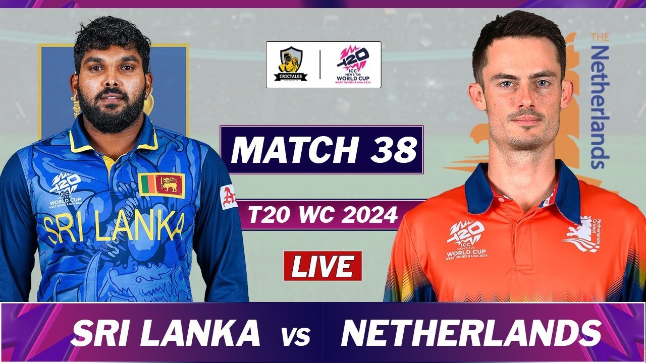 SL vs NED T20 WORLD CUP MATCH 38 LIVE SCORES , St Lucia | SRI LANKA vs ...