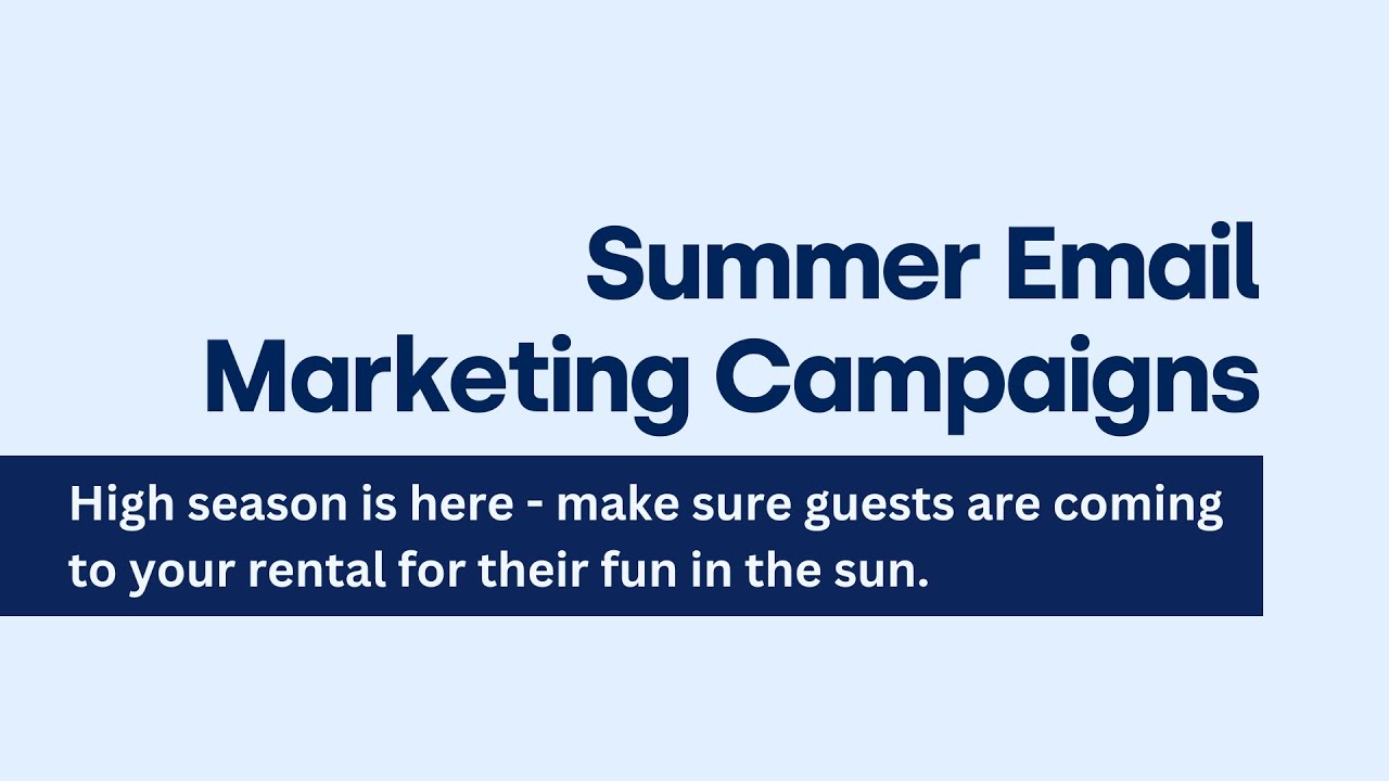 How to Launch High-Impact Summer Email Campaigns for Vacation Rentals ...