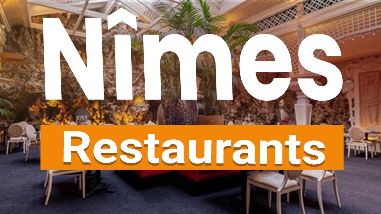 Top 10 Best Restaurants in Nîmes | France - English - YouTube
