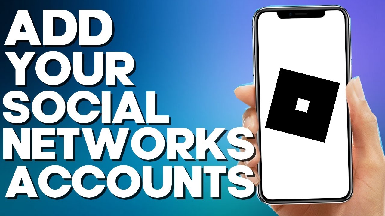 How to Add Your Social Networks Accounts on Roblox Mobile - YouTube