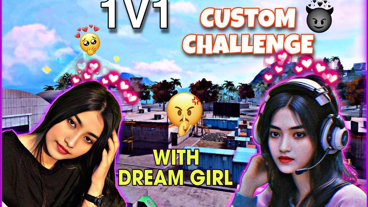 Custom Me Dikhaya Emot😂 Nubri Ko Dikhaya Gameplay 1VS1 WITH DREAM GIRL😎 ...