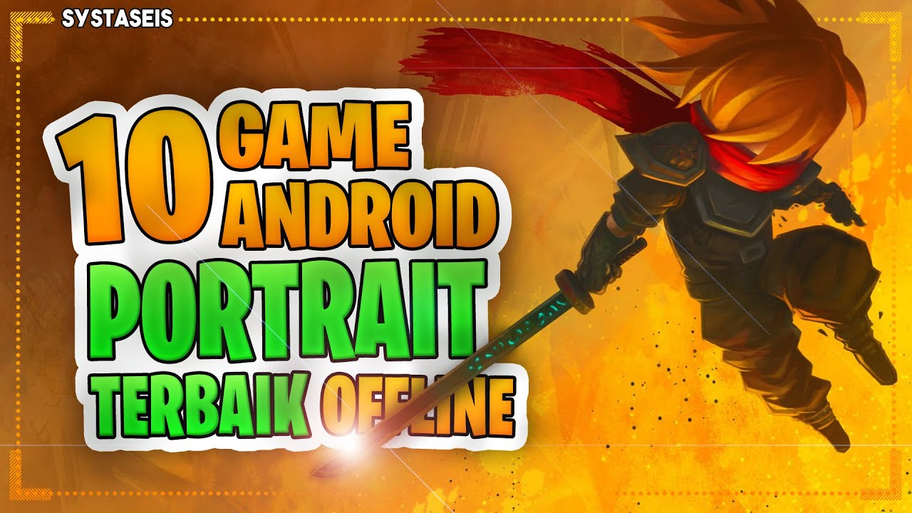 10 Game Android Portrait Terbaik - YouTube