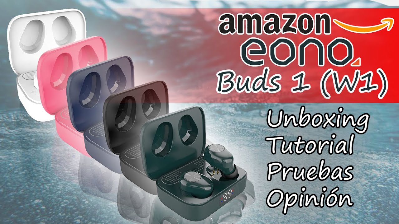 Amazon’s Brand Eono W1 EonoBuds 1: Barato e interesante, pero ...