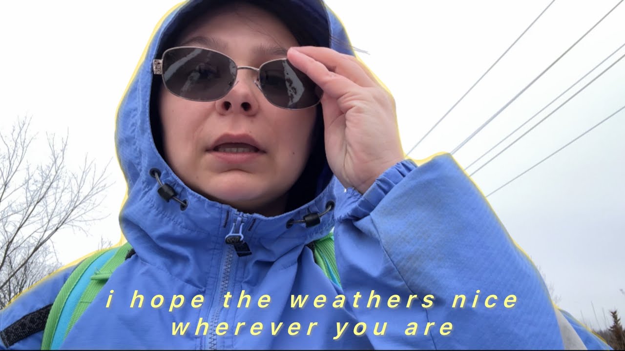 i hope the weathers nice wherever you are - YouTube