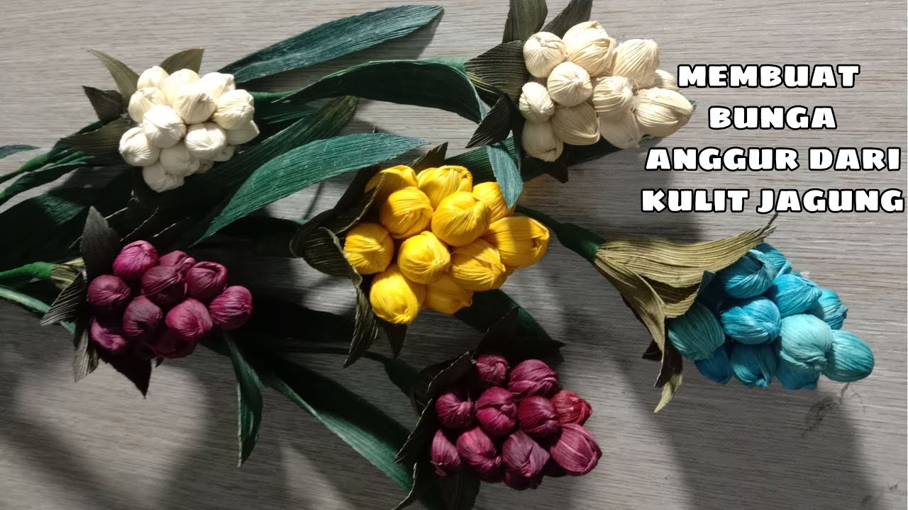 Cara Membuat Bunga Anggur Dari Kulit Jagung - YouTube
