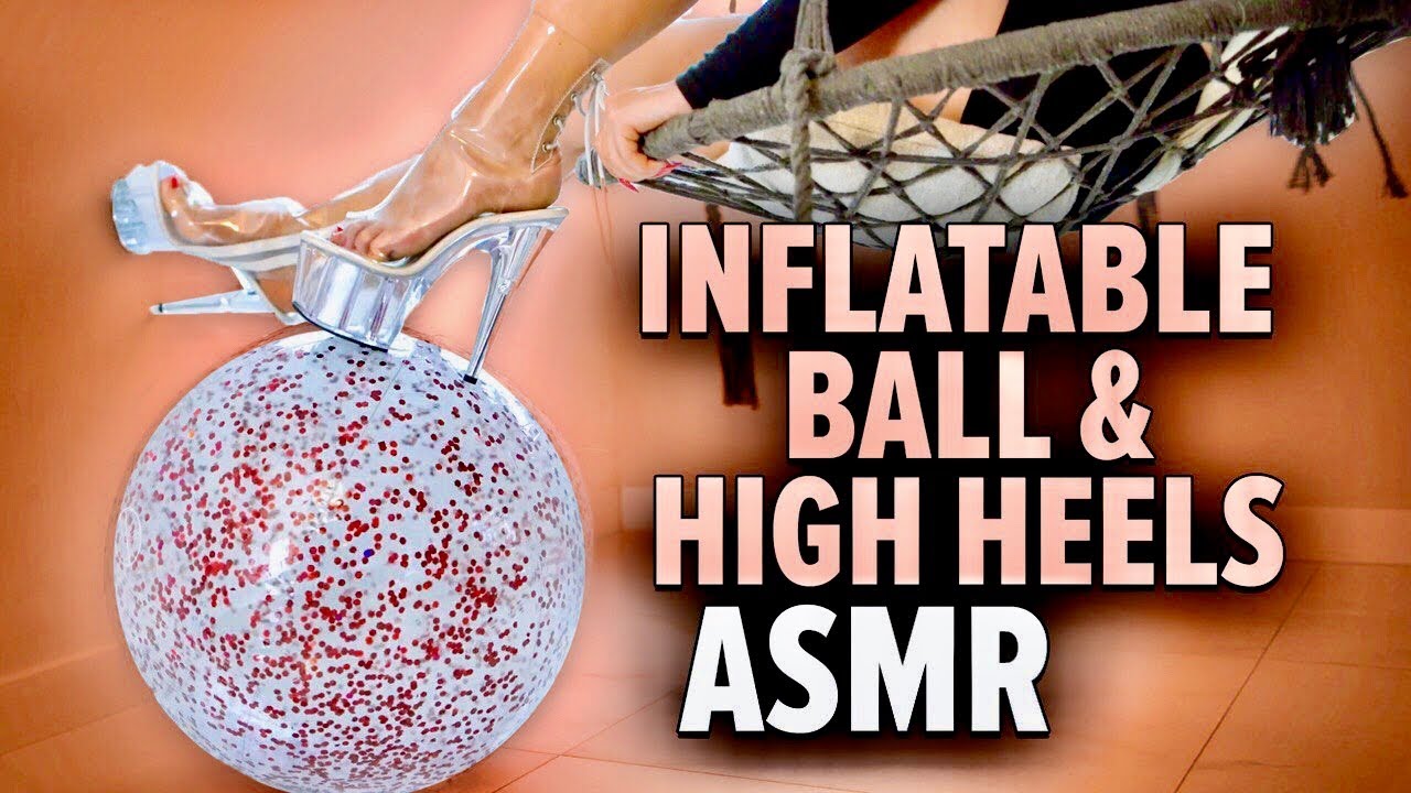 ASMR | Inflatable Ball & High Heels (Scratching, Punching, Tapping) 4K ...