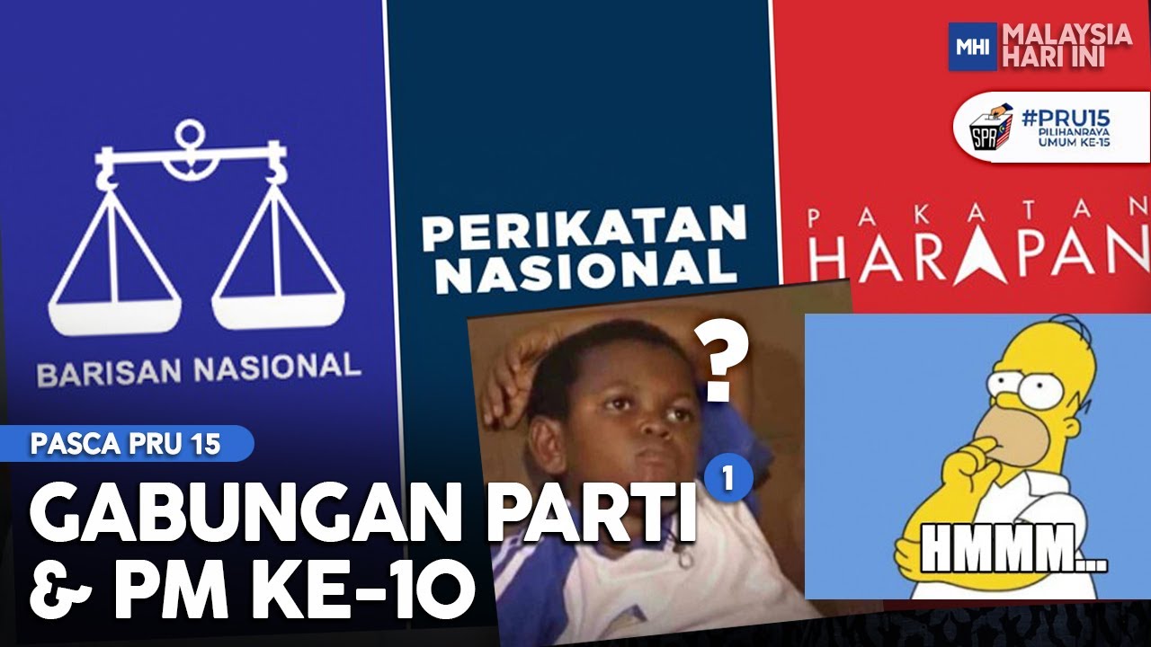 Pasca PRU 15: Gabungan Parti & PM Ke-10 Bhg 1 | MHI (22 November 2022 ...