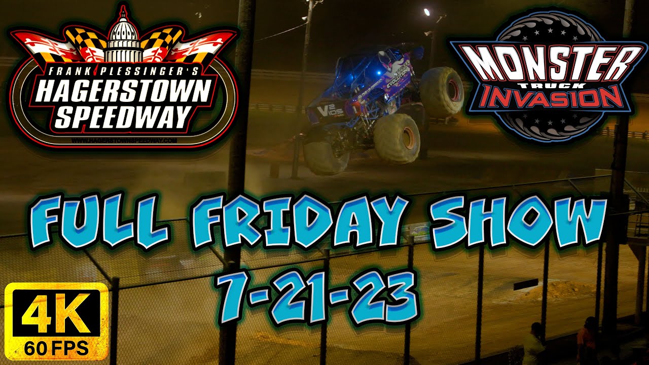 Monster Truck Invasion @ Hagerstown Speedway 2023 Full Friday Show 4K60 ...