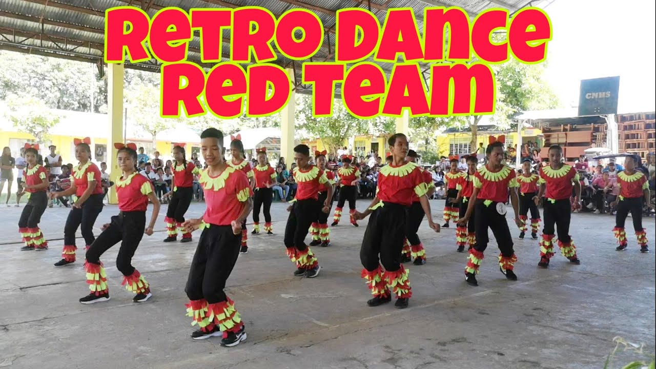RED Team Retro Dance 47th Foundation Anniversary Capulaan National High ...
