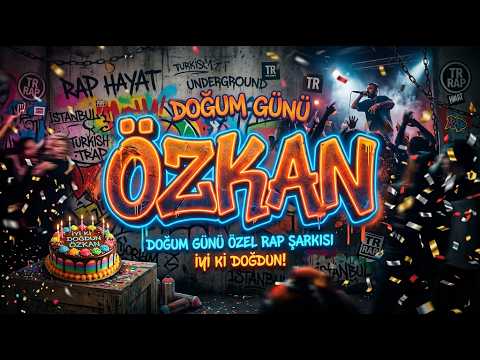 Özkan'a Özel Rap Doğum Günü Şarkısı | İyi Ki Doğdun Özkan!