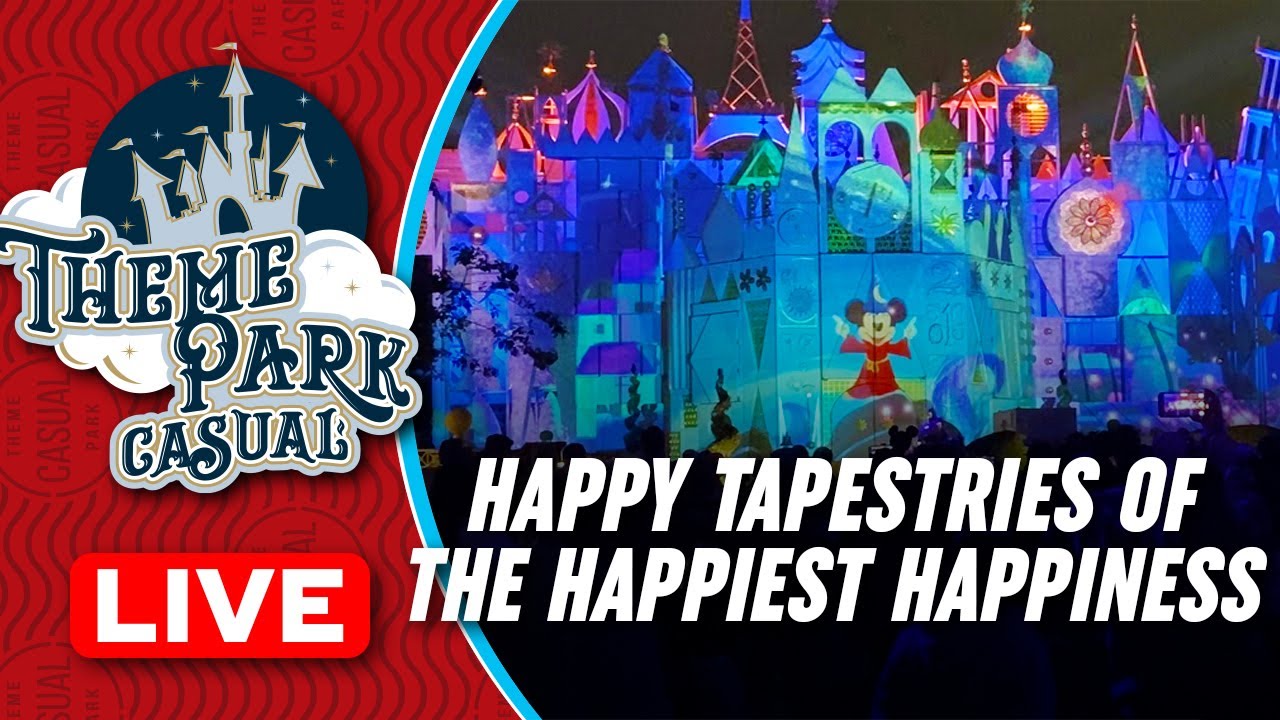 DISNEYLAND LIVE | Happy Tapestries of the Happiest Happiness - YouTube