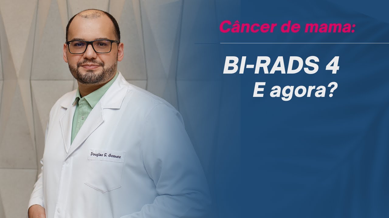 BI-RADS 4: E agora? - YouTube